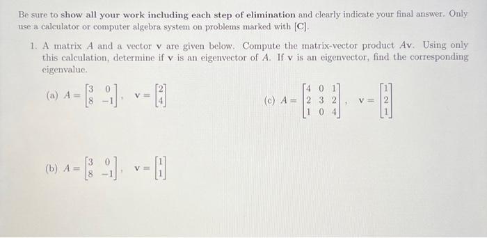 Solved Be sure to show all your work including each step of | Chegg.com