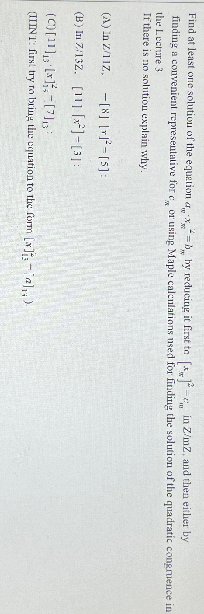 Solved Find at least one solution of the equation am*xm2=bm | Chegg.com