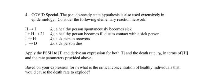 Solved 4. COVID Special. The pseudo-steady state hypothesis | Chegg.com