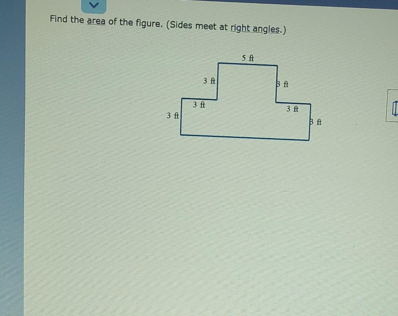 Solved Find the area of the figure. (Sides meet at right | Chegg.com