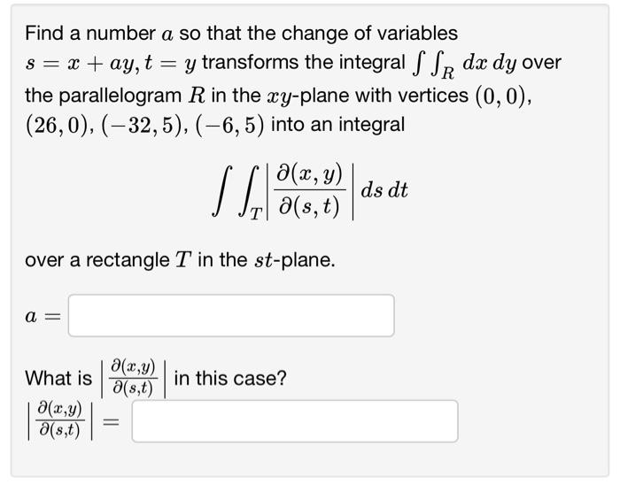 Solved Find a number a so that the change of variables | Chegg.com