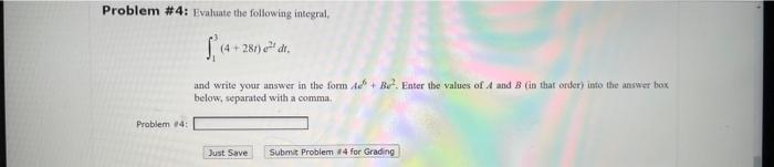 Solved Problem \# 4: Evaluate the following integral, | Chegg.com