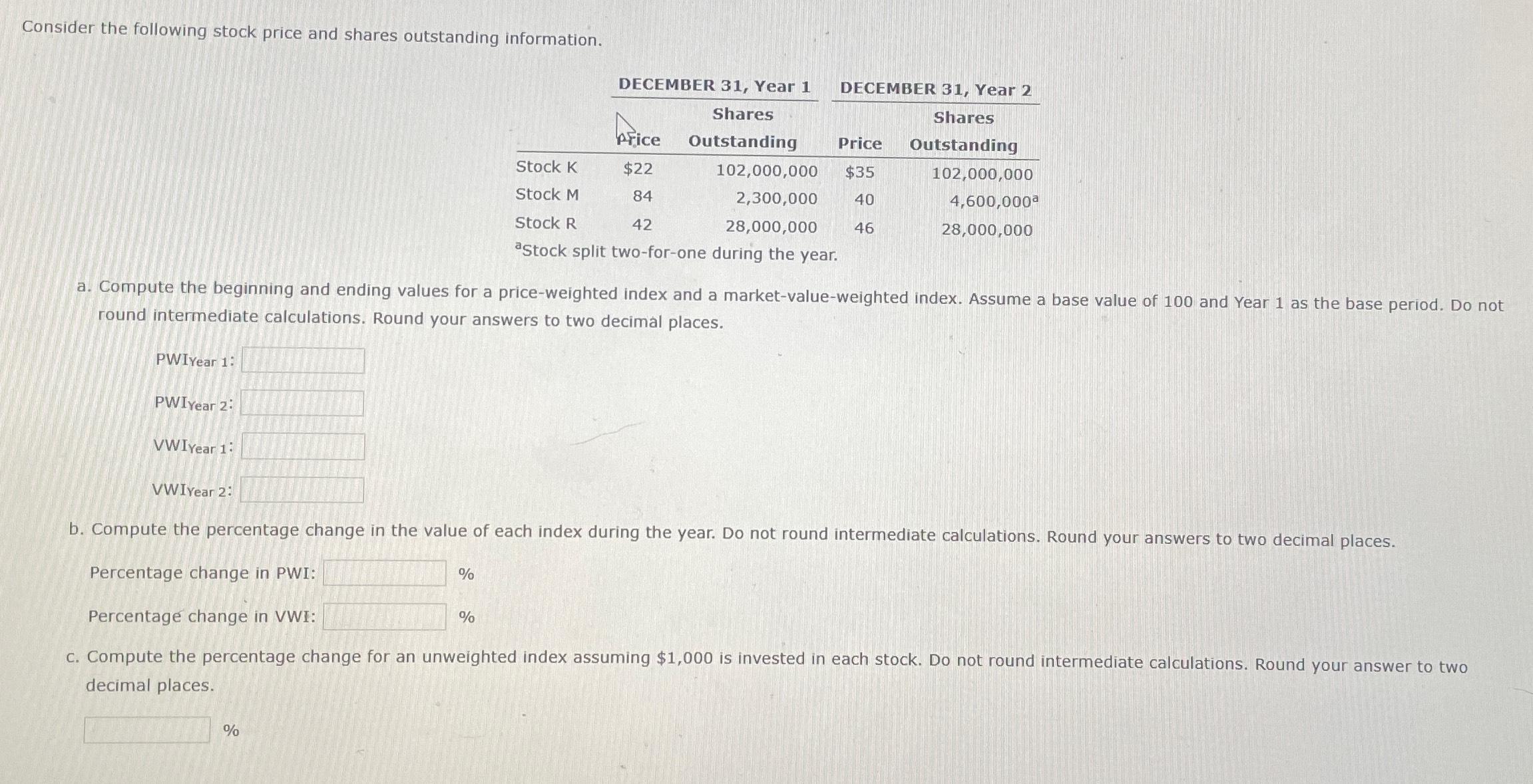 Solved Consider the following stock price and shares | Chegg.com
