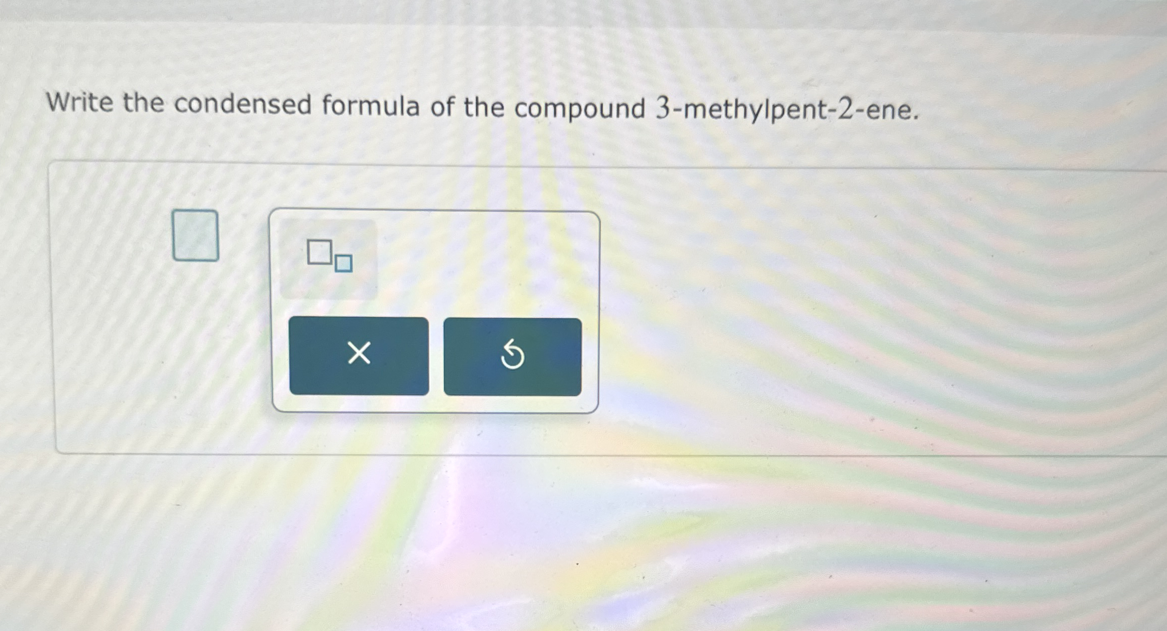 Solved Write the condensed formula of the compound | Chegg.com