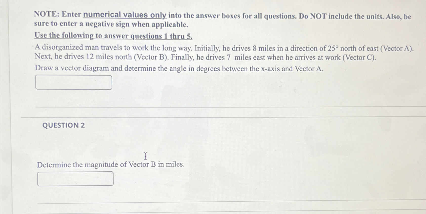 Solved NOTE: Enter numerical values only into the answer | Chegg.com