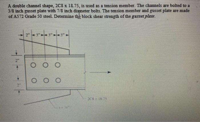 Solved A double channel shape, 2C8 x 18.75, is used as a | Chegg.com