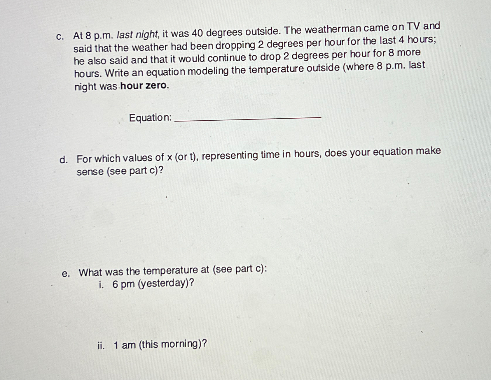 Solved c. ﻿At 8 ﻿p.m. ﻿last night, it was 40 ﻿degrees | Chegg.com