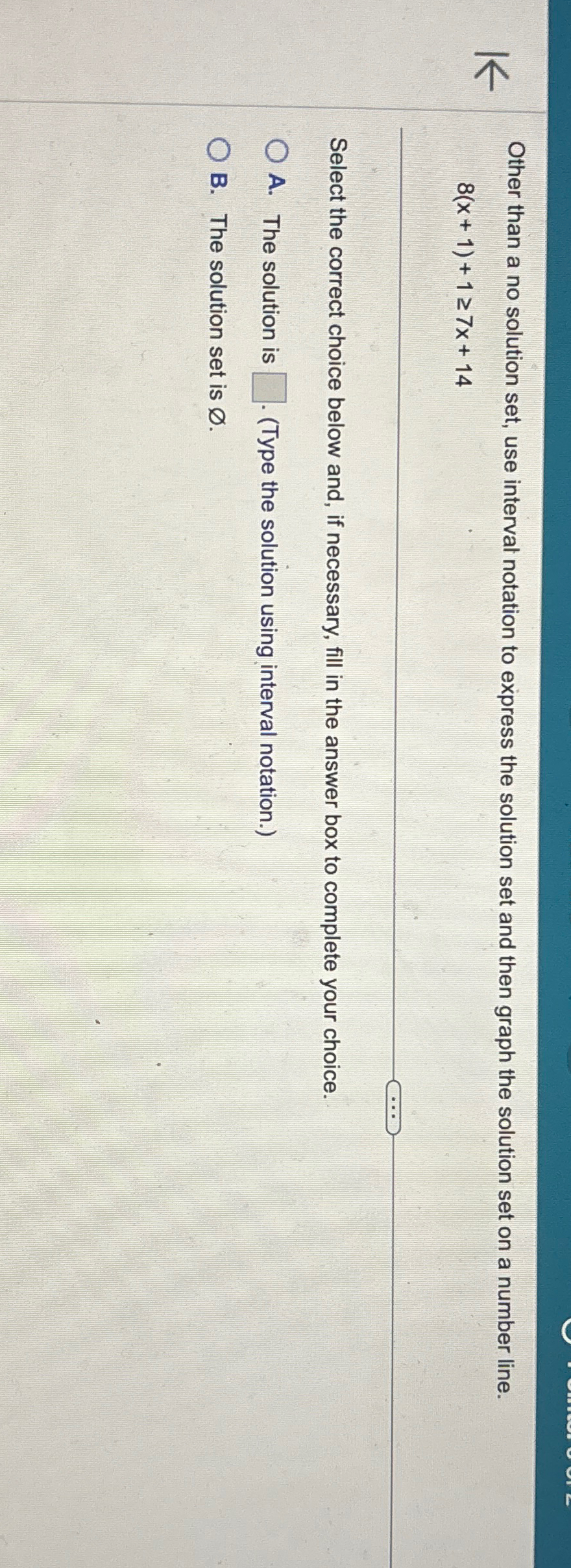 Solved Other than a no solution set, use interval notation | Chegg.com
