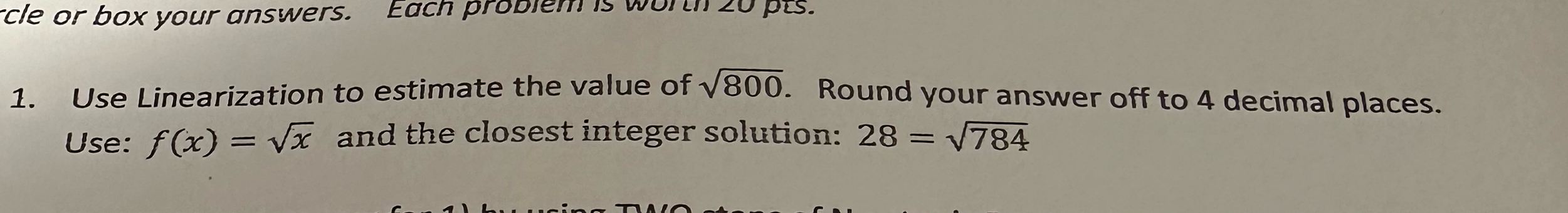 Solved Use Linearization to estimate the value of 8002. | Chegg.com