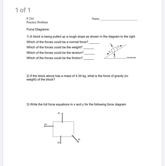 Solved 1 of 1 P 254 Practice Problem Name Force Diagrams: 1) | Chegg.com
