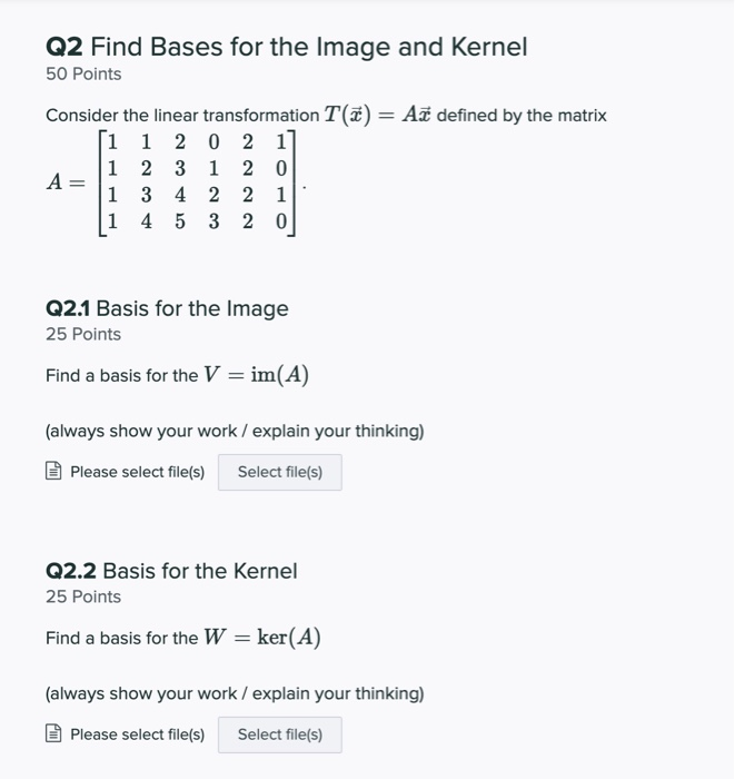 Solved Q2 Find Bases for the Image and Kernel 50 Points | Chegg.com