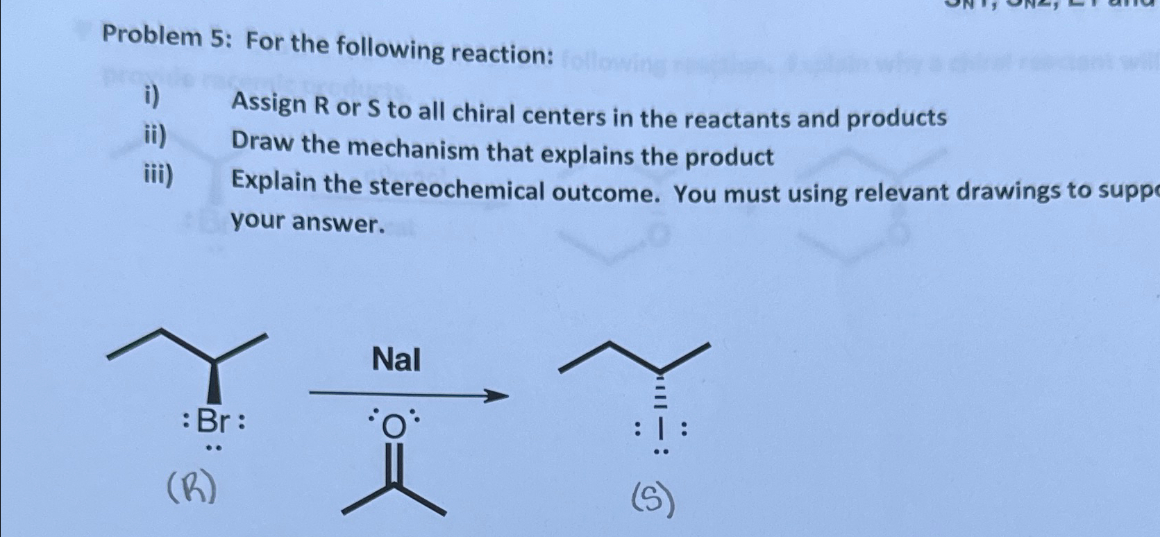 Solved Problem 5: For the following reaction:i) ﻿Assign R | Chegg.com
