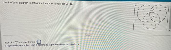 Solved Use the Venn diagram to determine the roster form of | Chegg.com