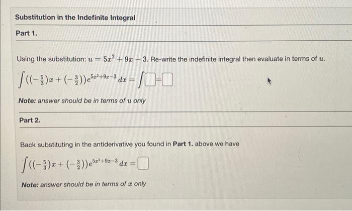 Solved Using the substitution: u=5x2+9x−3. Re-write the | Chegg.com