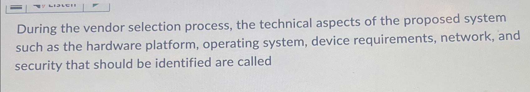 Solved During the vendor selection process, the technical | Chegg.com