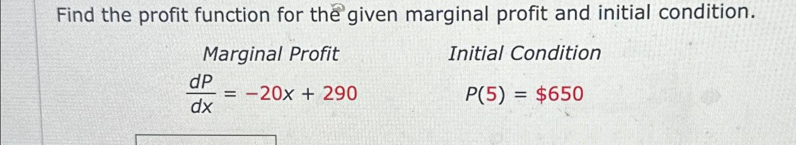 Solved Find the profit function for the given marginal | Chegg.com