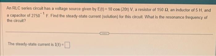 Solved An RLC series circuit has a voltage source given by | Chegg.com