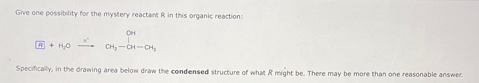 Solved Give One Possibility For The Mystery Reactant R ﻿in