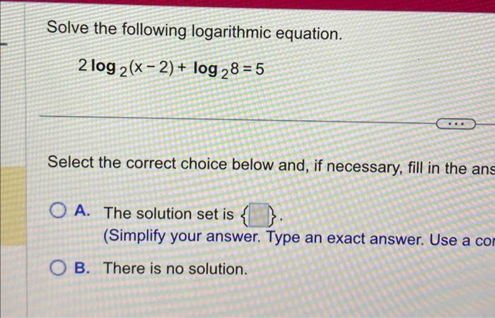 Solved Solve the following logarithmic equation. | Chegg.com