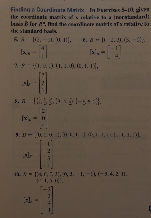 Solved Finding a Coordinate Matrix In Exercises 5-10, given | Chegg.com