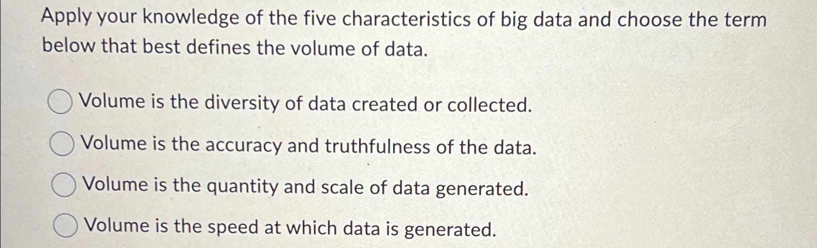 Solved Apply your knowledge of the five characteristics of | Chegg.com