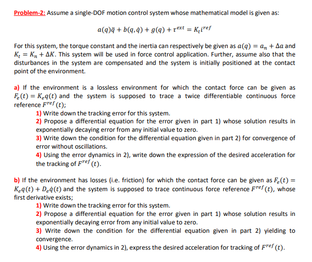 Solved Problem-2: Assume a single-DOF motion control system | Chegg.com