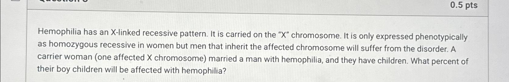 Solved Hemophilia has an X-linked recessive pattern. It is | Chegg.com