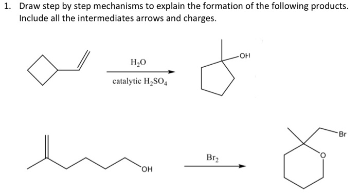 Solved Draw step by step mechanisms to explain the formation | Chegg.com