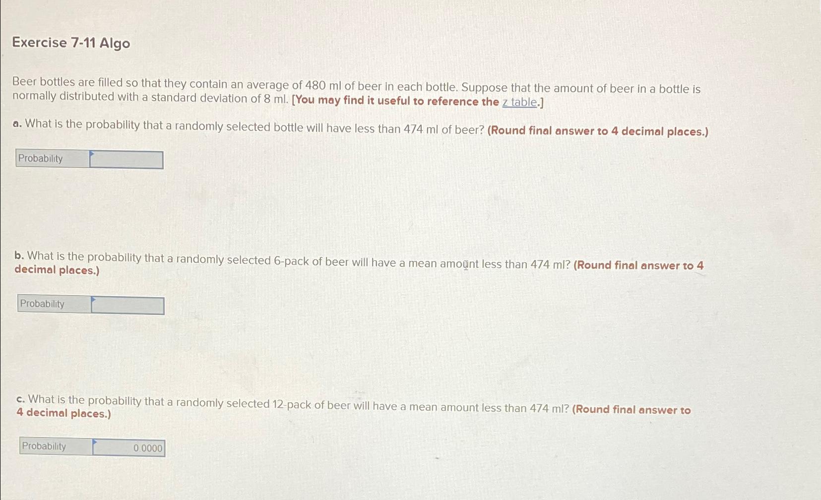 Solved Exercise 7-11 ﻿AlgoBeer bottles are filled so that | Chegg.com
