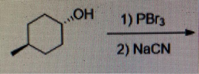 Solved ОН 1) PBr3 2) NaCN | Chegg.com