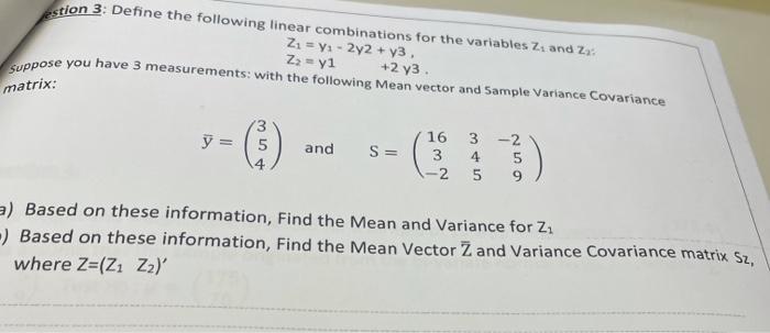 Solved estion 3: Define the following linear combinations | Chegg.com
