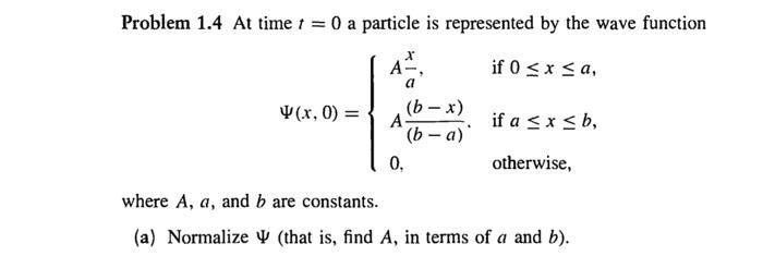 Solved Problem 1.4 At time t=0 a particle is represented by | Chegg.com