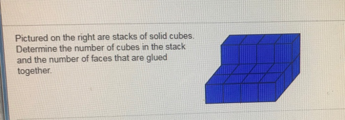 Solved Pictured on the right are stacks of solid cubes. | Chegg.com