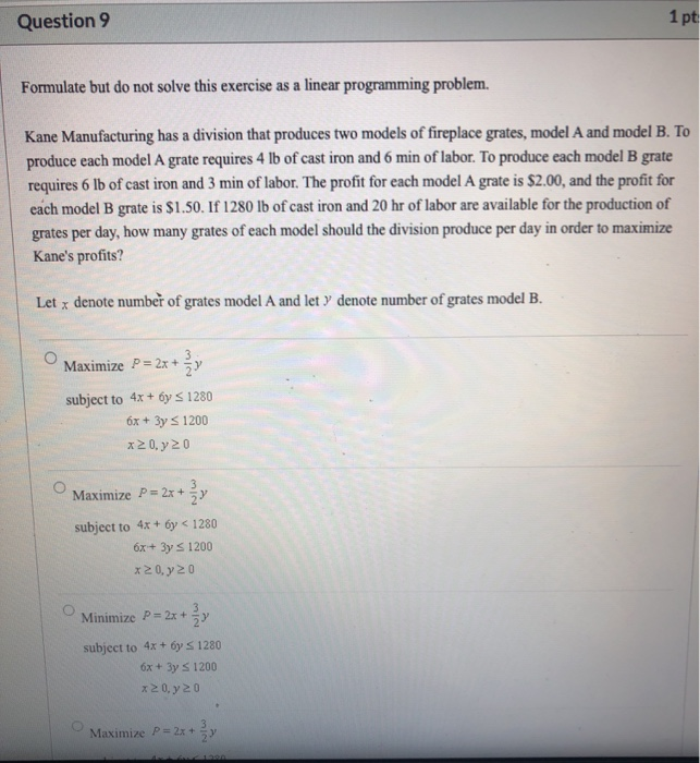 Solved Question 9 1 pt Formulate but do not solve this | Chegg.com