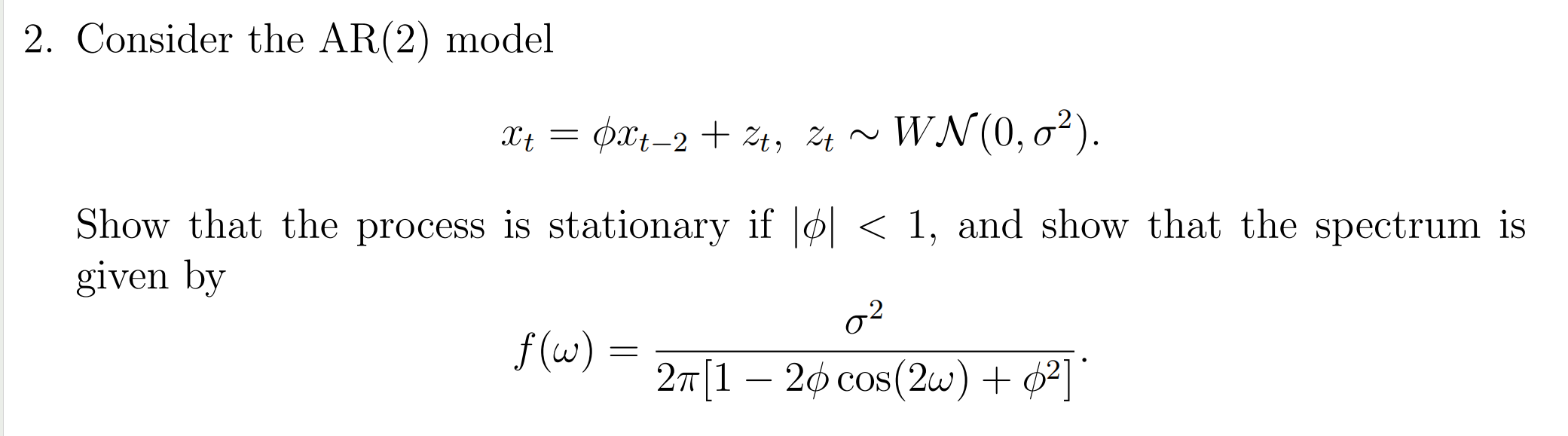Solved Consider the AR(2) ﻿model | Chegg.com