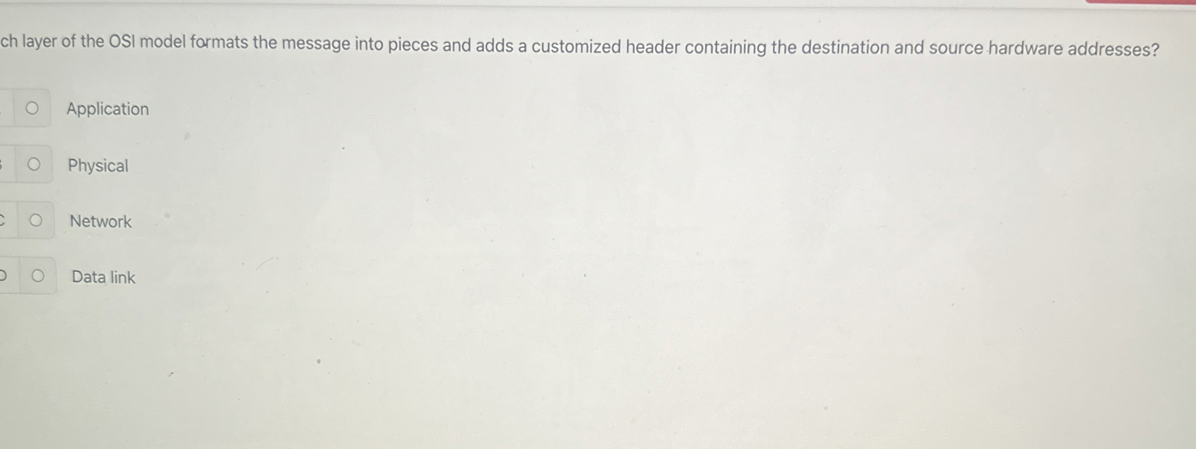 Solved ch layer of the OSI model formats the message into | Chegg.com