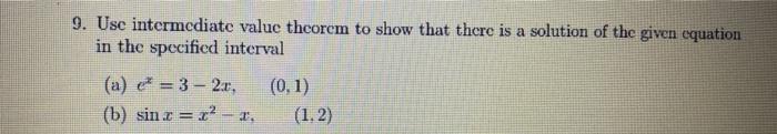 Solved 9. Use intermediate value theorem to show that there | Chegg.com