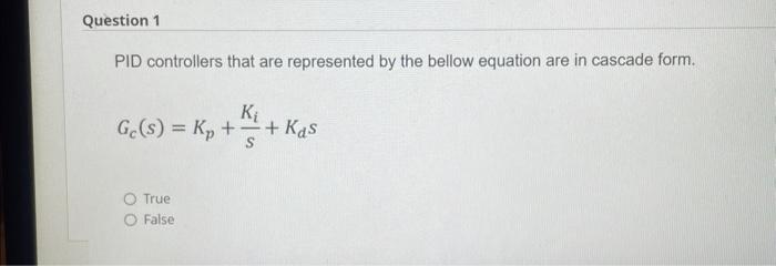 Solved PID controllers that are represented by the bellow | Chegg.com