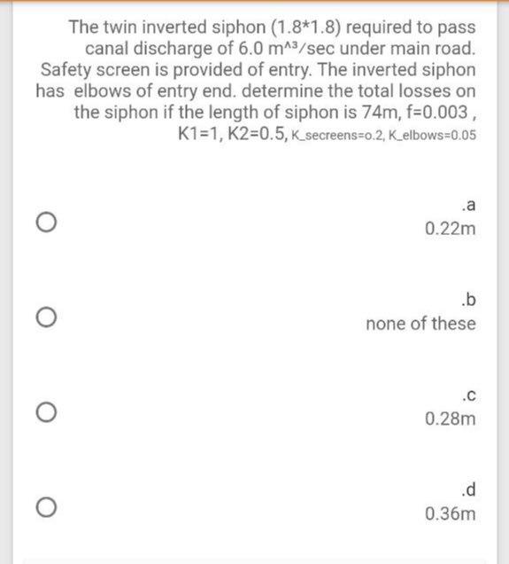 Solved The twin inverted siphon (1.8*1.8) required to pass | Chegg.com