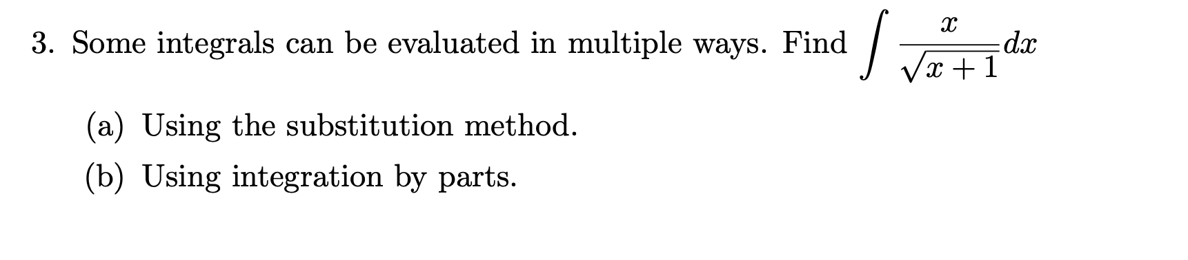 Solved Some integrals can be evaluated in multiple ways. | Chegg.com