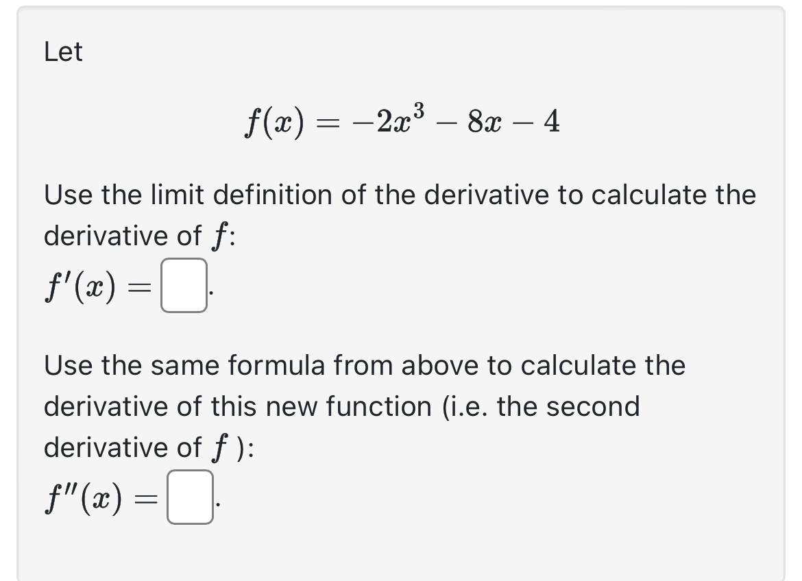 Solved Letf(x)=-2x3-8x-4Use the limit definition of the | Chegg.com