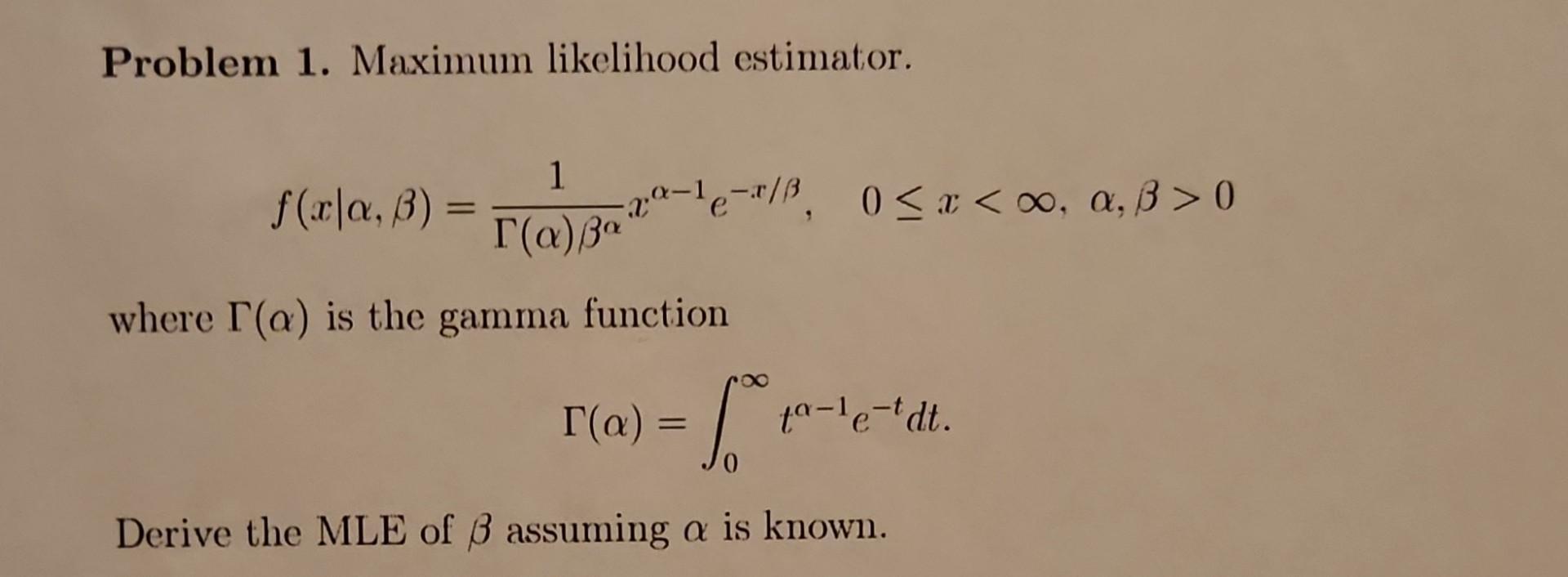 Solved Problem 1. Maximum likelihood estimator. | Chegg.com