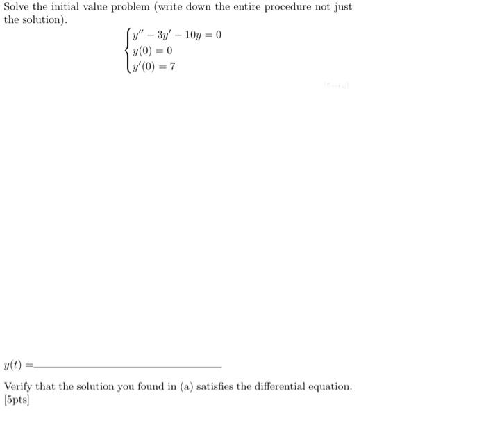 Solved Solve the initial value problem (write down the | Chegg.com