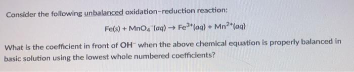Solved Consider the following unbalanced oxidation-reduction | Chegg.com