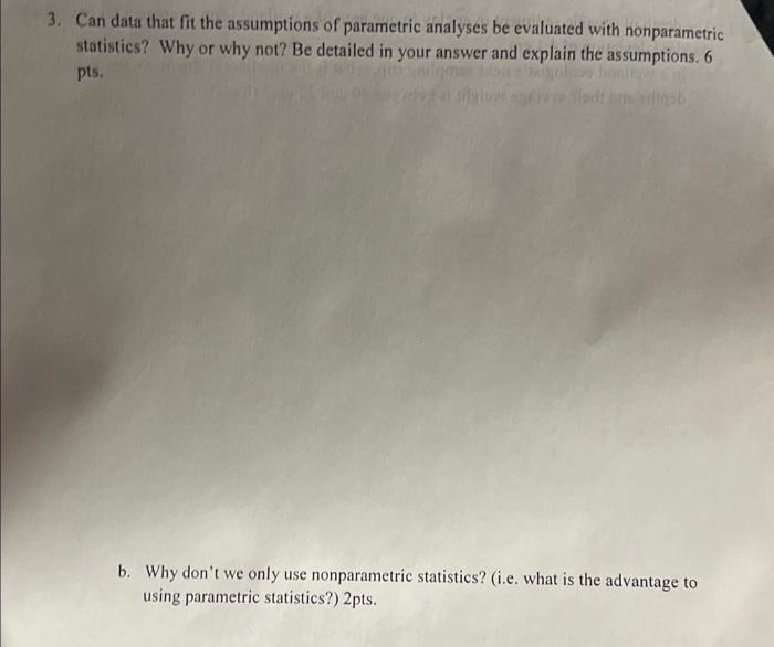 Solved 3. Can data that fit the assumptions of parametric | Chegg.com