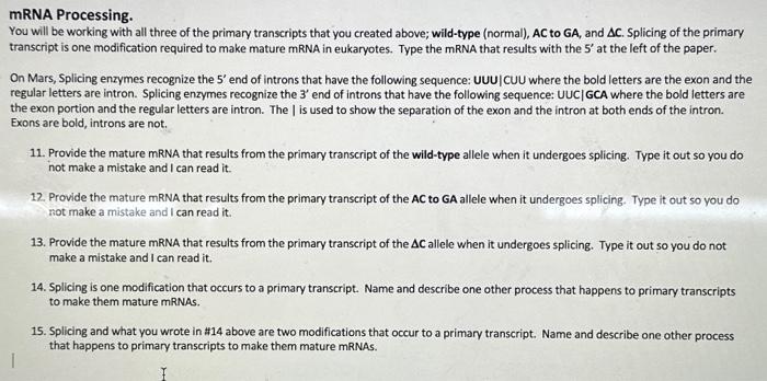 Solved mRNA Processing. You will be working with all three | Chegg.com