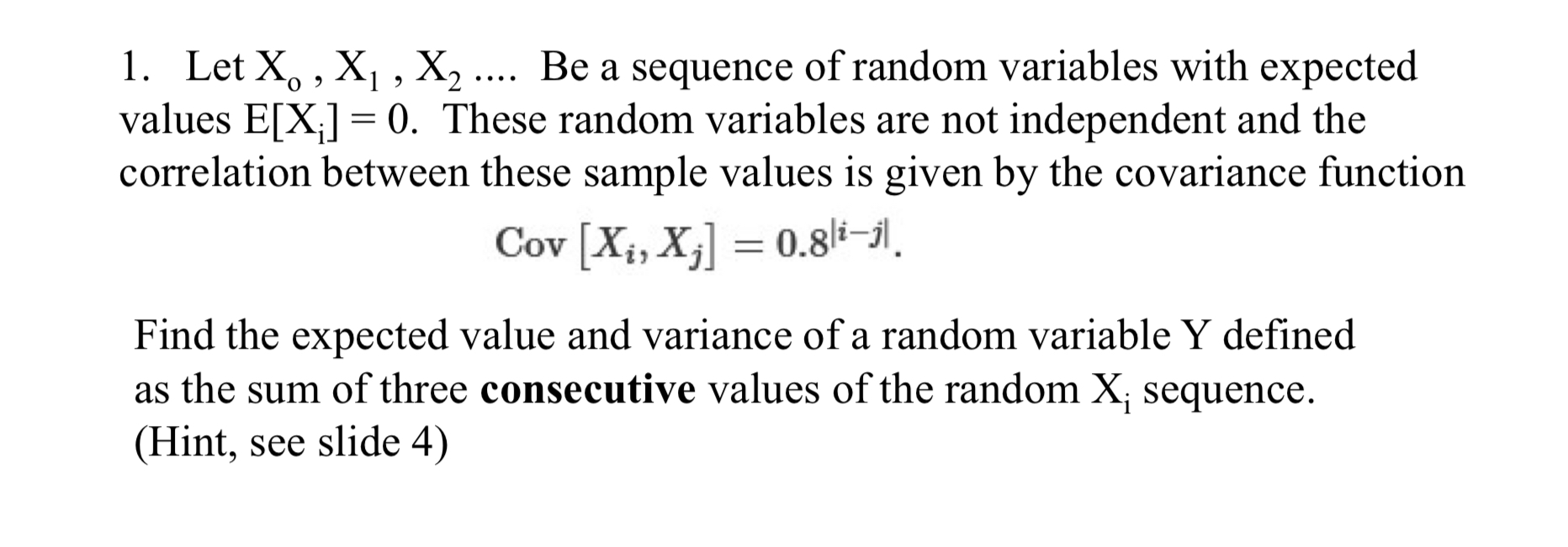 Solved Let x0,x1,x2dots Be a sequence of random variables | Chegg.com