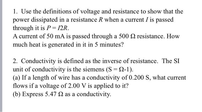 Solved 1. Use the definitions of voltage and resistance to | Chegg.com
