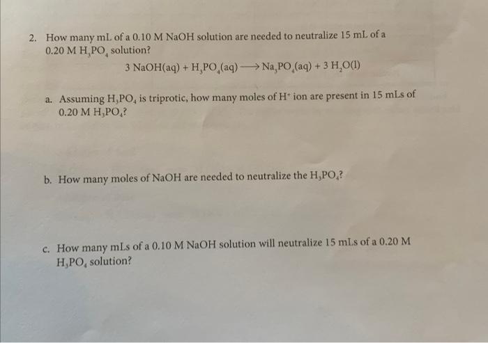 Solved 2. How many mL of a 0.10MNaOH solution are needed to | Chegg.com