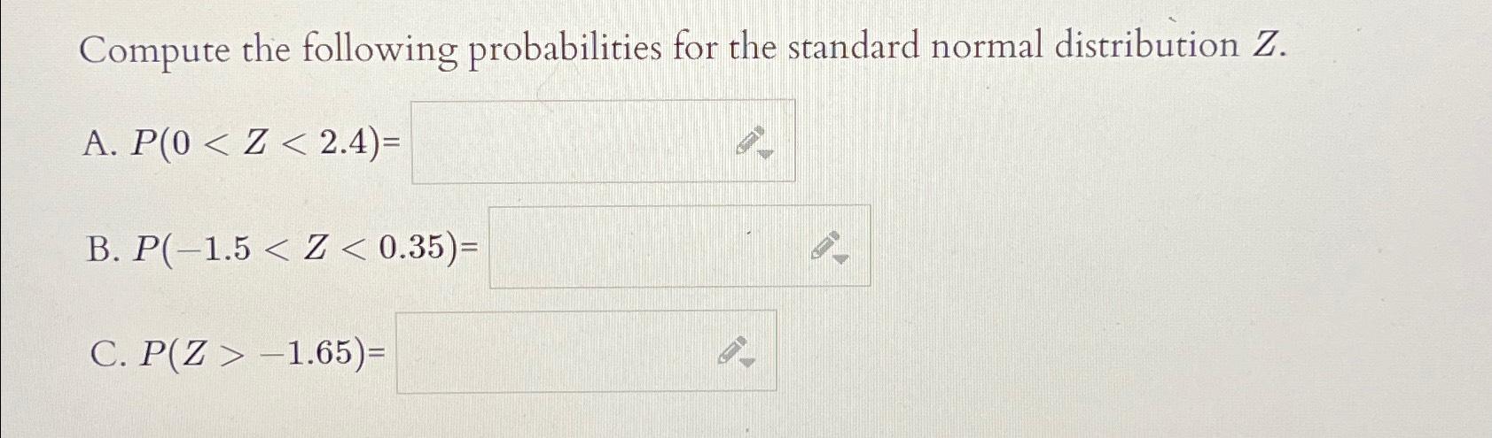 Solved Compute the following probabilities for the standard | Chegg.com